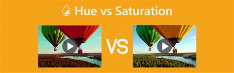 Hue Vs Saturation Detailed Information With Simple Steps