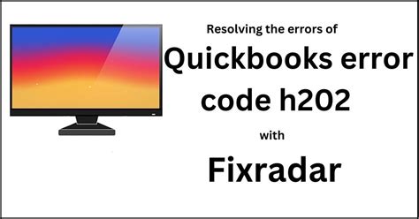 quickbooks error code h202 causes and symptoms by alice watson jan