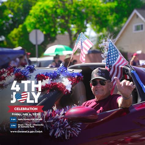 City Of Corona We Cant Wait To Celebrate 4th Of July With You 🇺🇸 9