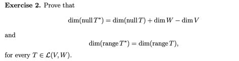 solved prove thatdim nullt∗ dim nullt dimw −dimv dim range