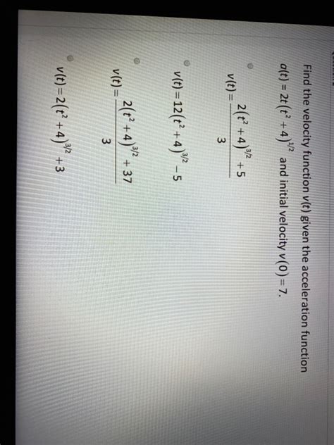 solved find the velocity function v t given the