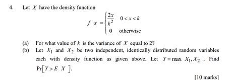 solved 4 let x have the density function fx {k22x00ex]