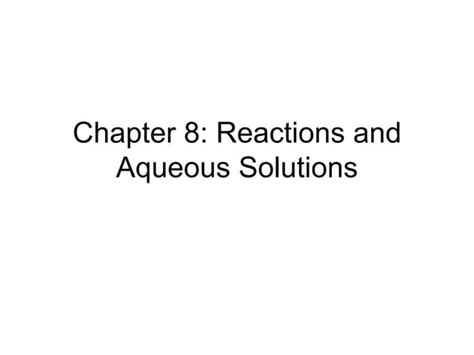 Chapter 8 Reactions In Aqueous Solution Ppt