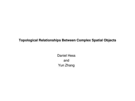 Ppt Topological Relationships Between Complex Spatial Objects