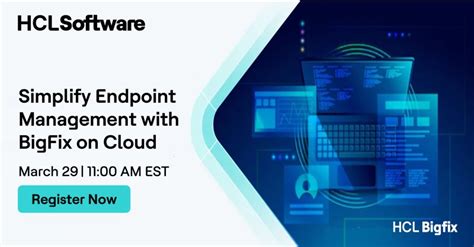Hcl Bigfix On Linkedin Simplify Endpoint Management With Bigfix On Cloud