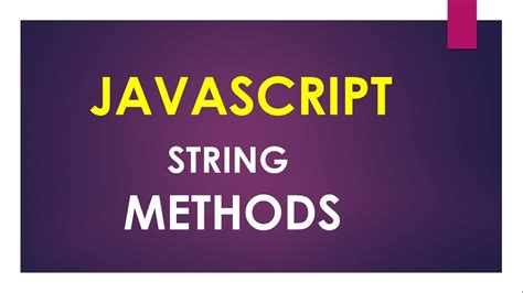 Javascript Tutorial Ep 12 Working With Javascript String Method 2018