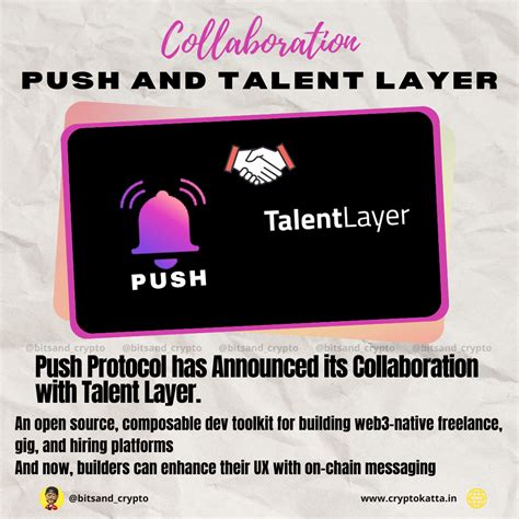 Push Protocol Has Announced Its Collaboration With Talent Layer Push