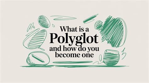 What Is A Polyglot And How Do You Become One How To Learn A Language