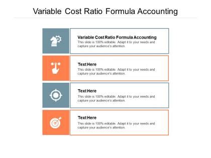 Variable Cost Ratio Formula Accounting PowerPoint Presentation And Slides PPT Template SlideTeam