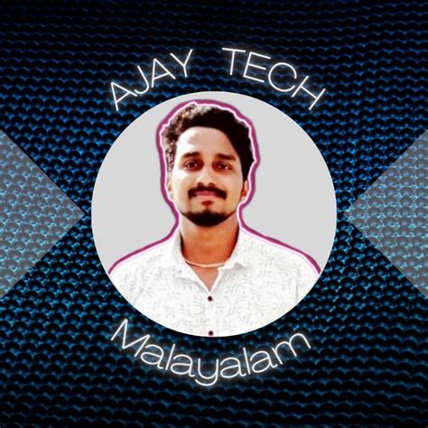 ajay tech malayalam youtube