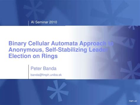 Ppt Binary Cellular Automata Approach To Anonymous Self Stabilizing