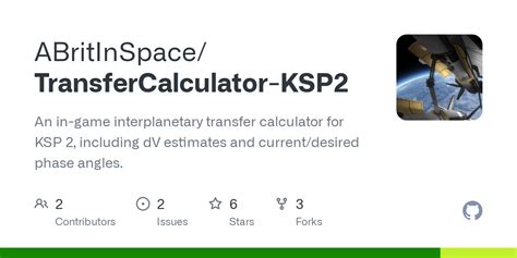 Github Abritinspace Transfercalculator Ksp2 An In Game Interplanetary Transfer Calculator For