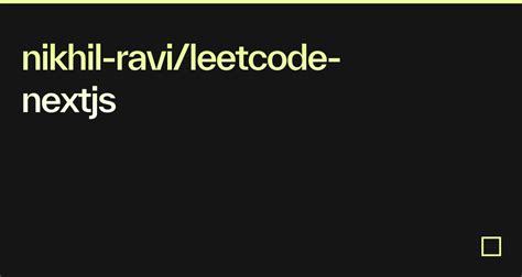 Nikhil Ravileetcode Nextjs Codesandbox