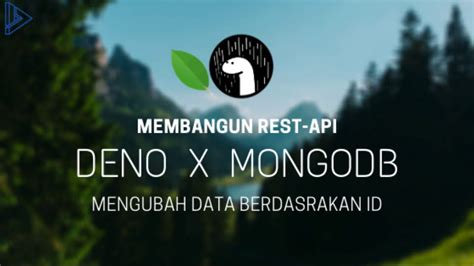 belajar deno untuk pemula 08 mengubah data deno mongodb youtube