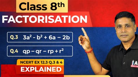 Class 8th Factorisation Ncert 123 Q3 And 4 Youtube
