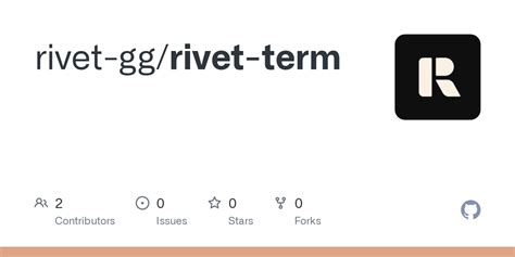 Github Rivet Gg Rivet Term
