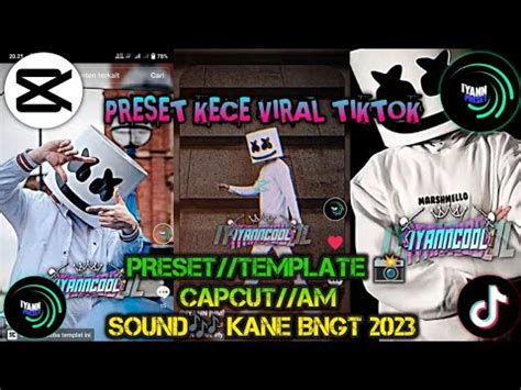 PRESET TEMPLATE CAPCUT NIH KANE BANGET YouTube