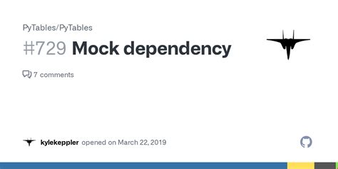 Mock Dependency · Issue 729 · Pytablespytables · Github