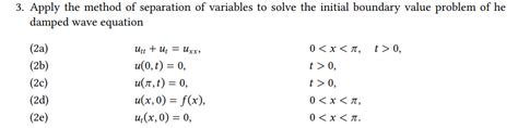 Solved Apply The Method Of Separation Of Variables To Chegg