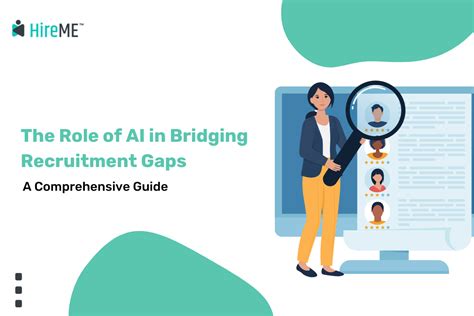 the role of ai in bridging recruitment gaps hireme