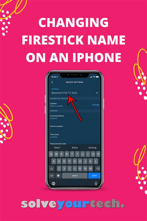 Guide To Changing Firestick Name From An IPhone Solve Your Tech