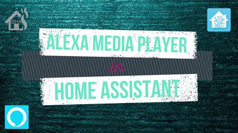 Alexa Media Player In Home Assistant Youtube