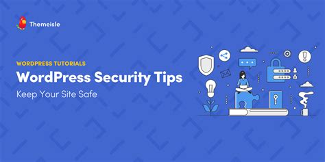WordPress Security Tips To Keep Your Site Safe