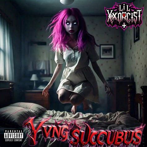 When Did Lil Xxxorcist Release Yvng Succubus