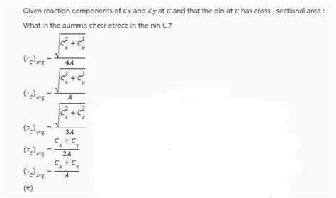[solved] Given Reaction Components Of Cx And Cy At Solutioninn
