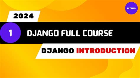 complete django course for 2024 introduction to python django