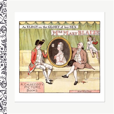 An Elegy On The Glory Of Her Sex Mrs Mary Blaize Randolph Caldecott