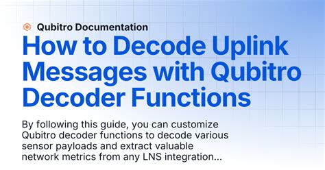 How To Decode Uplink Messages With Qubitro Decoder Functions Qubitro Documentation