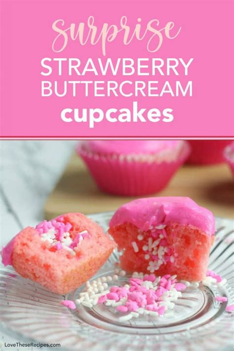 Yummy Strawberry Buttercream Surprise Cupcakes Love These Recipes