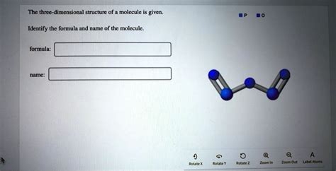 Solved The Three Dimensional Structure Of A Molecule Given Identify