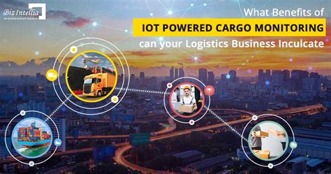 What Benefits Of IoT Powered Cargo Monitoring Can Your Logistics Business Inculcate