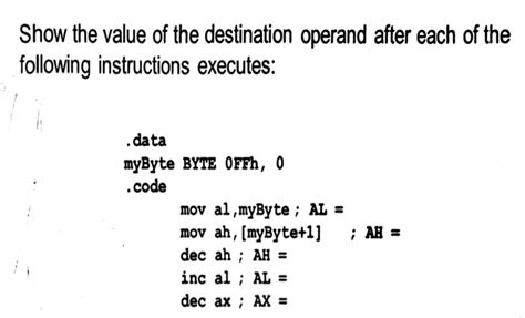 Solved Show The Value Of The Destination Operand After Each