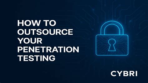 how to outsource your penetration testing ultimate 2025 guide