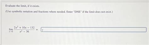 solved evaluate the limit ﻿if it exists use symbolic