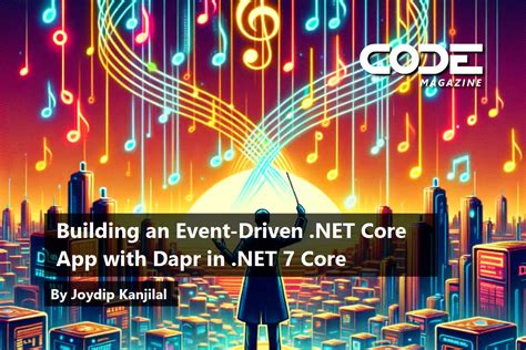 Building An Event Driven Net Core App With Dapr In Net 7 Core