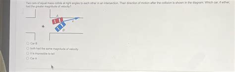 solved two cars of equal mass collide at right angles to
