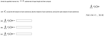 solved divide the specified interval into n 4 subintervals of equal