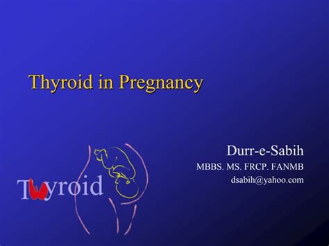 Thyroid And Pregnancy Pptx