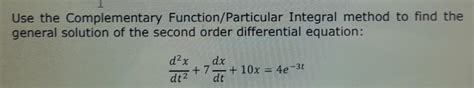 solved use the complementary function particular integral
