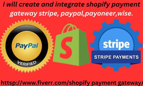 Create And Integrate Shopify Payment Gateway Stripe Paypal Payoneer