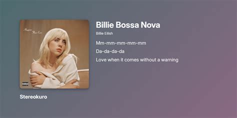 Billie Eilish Billie Bossa Nova Lyric From Happier Than Ever Stereokuro