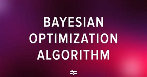 bayesian optimization serokell