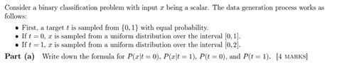 Solved Consider A Binary Classification Problem With Input X Chegg Com