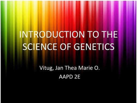 Introduction To Genetics Pptx Genetics Science