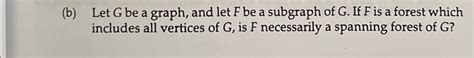 solved b ﻿let g ﻿be a graph and let f ﻿be a subgraph of