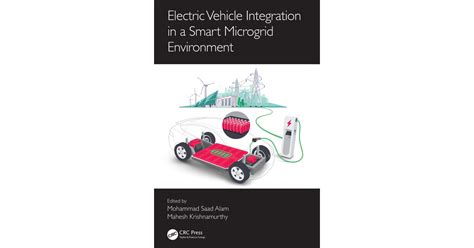 Electric Vehicle Integration In A Smart Microgrid Environment Book